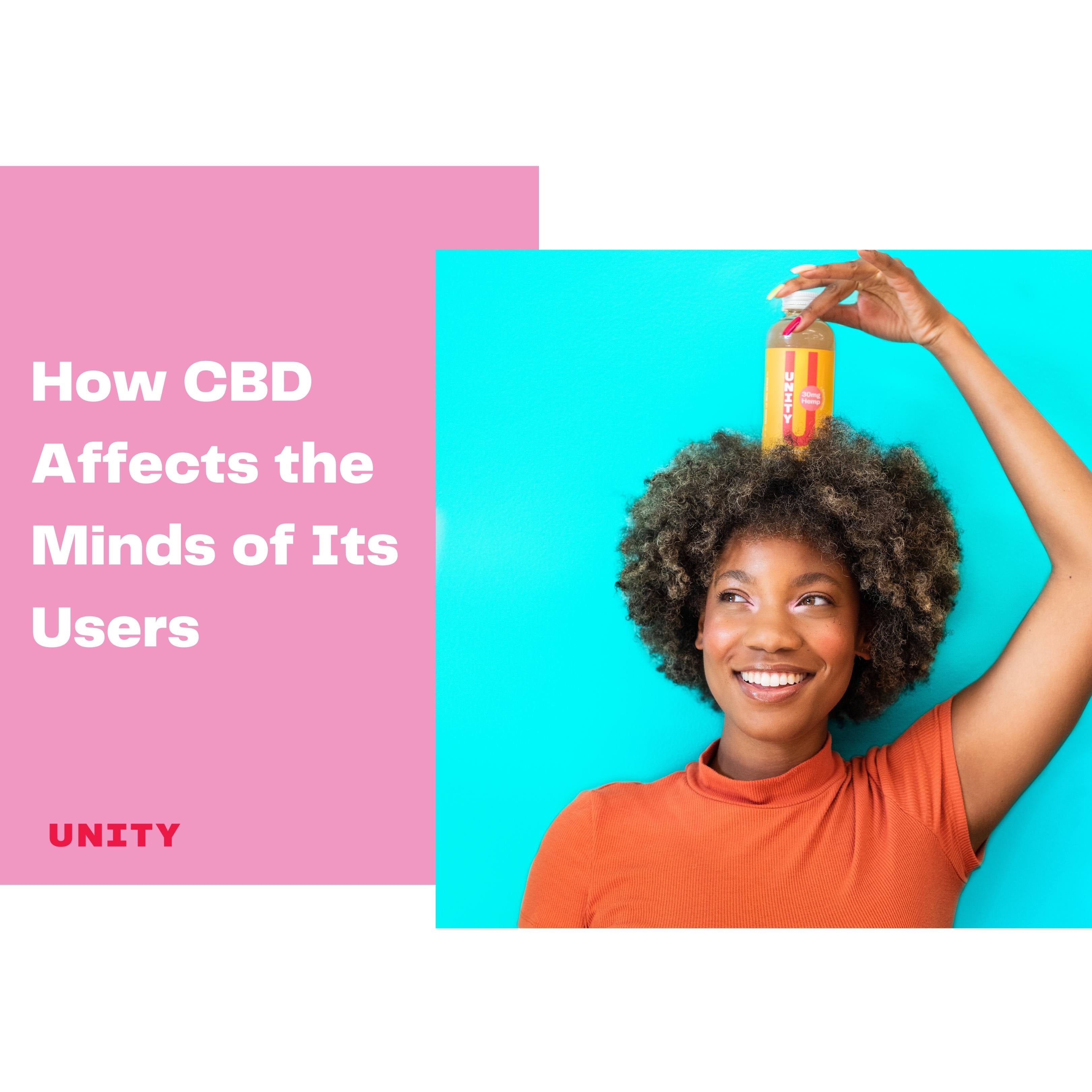 How CBD Affects the Minds of Its Users – UNITY